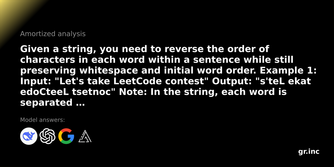 Given a string, you need to reverse the order of … | General Reasoning
