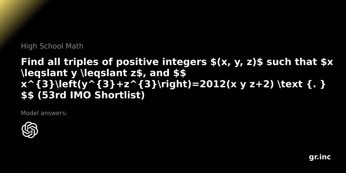 Find all triples of positive integers $(x, y, z)$… | General Reasoning