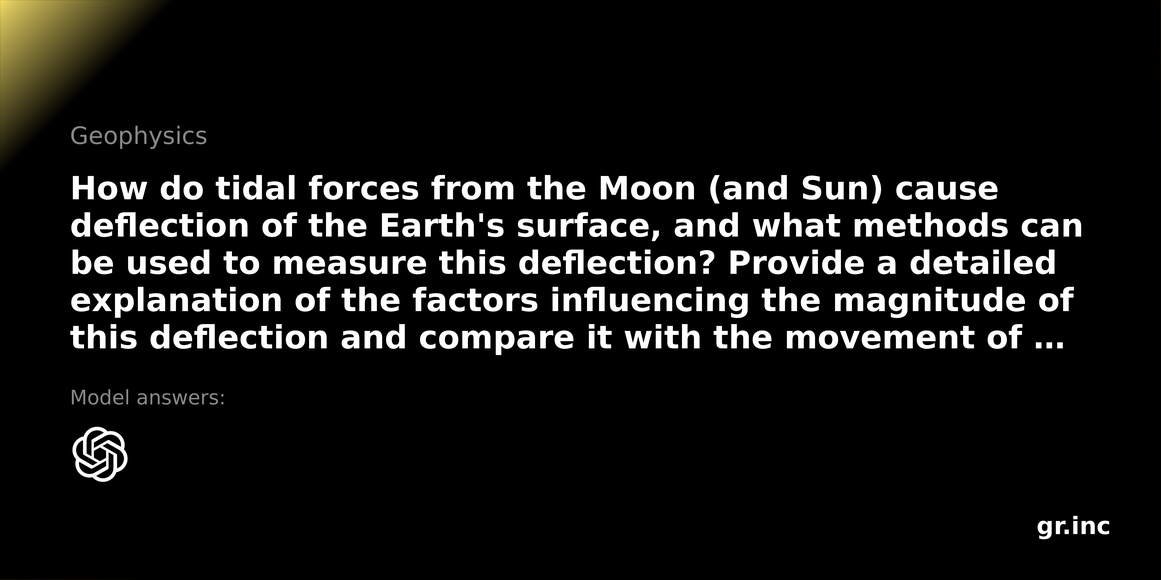 How do tidal forces from the Moon (and Sun) cause… | General Reasoning