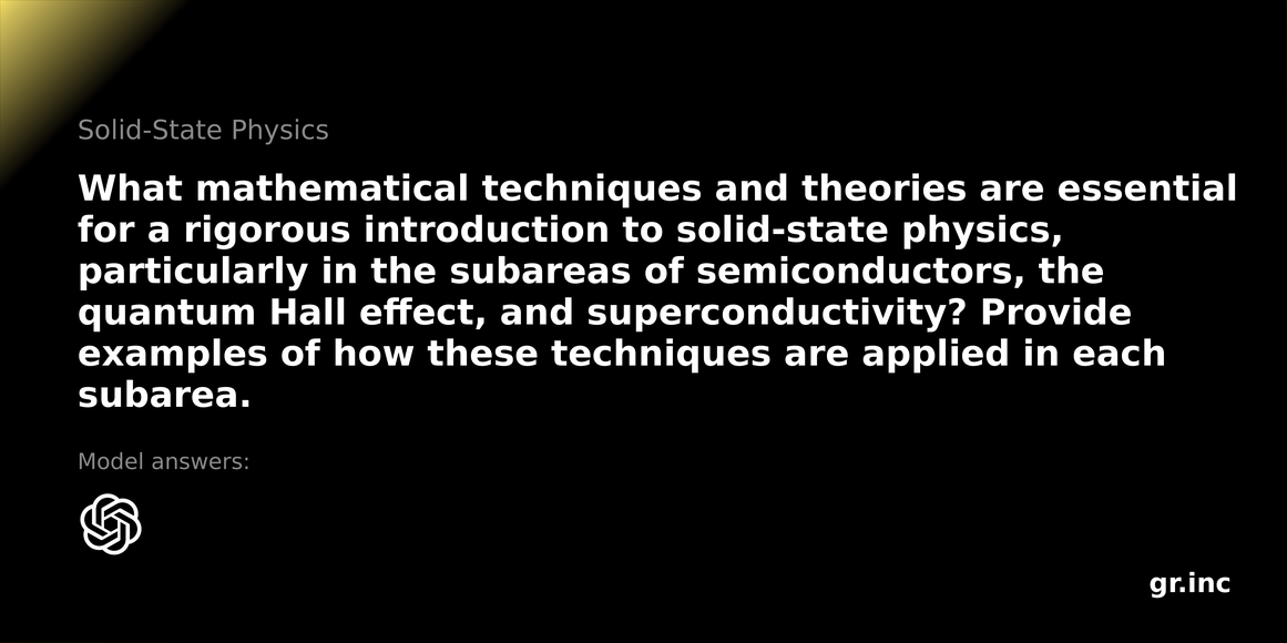 What mathematical techniques and theories are ess… | General Reasoning