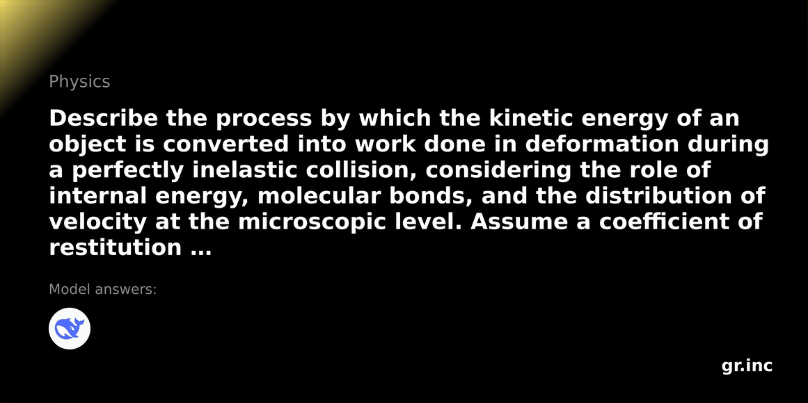 Describe the process by which the kinetic energy … | General Reasoning