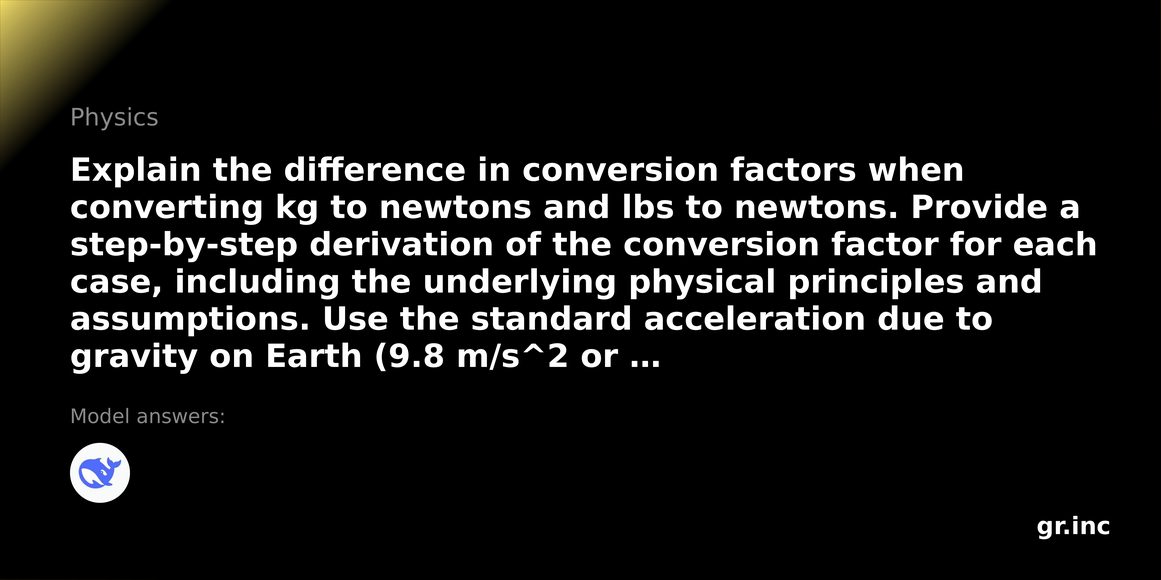 Explain the difference in conversion factors when… | General Reasoning