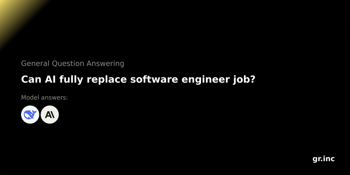 Can AI fully replace software engineer job? | General Reasoning