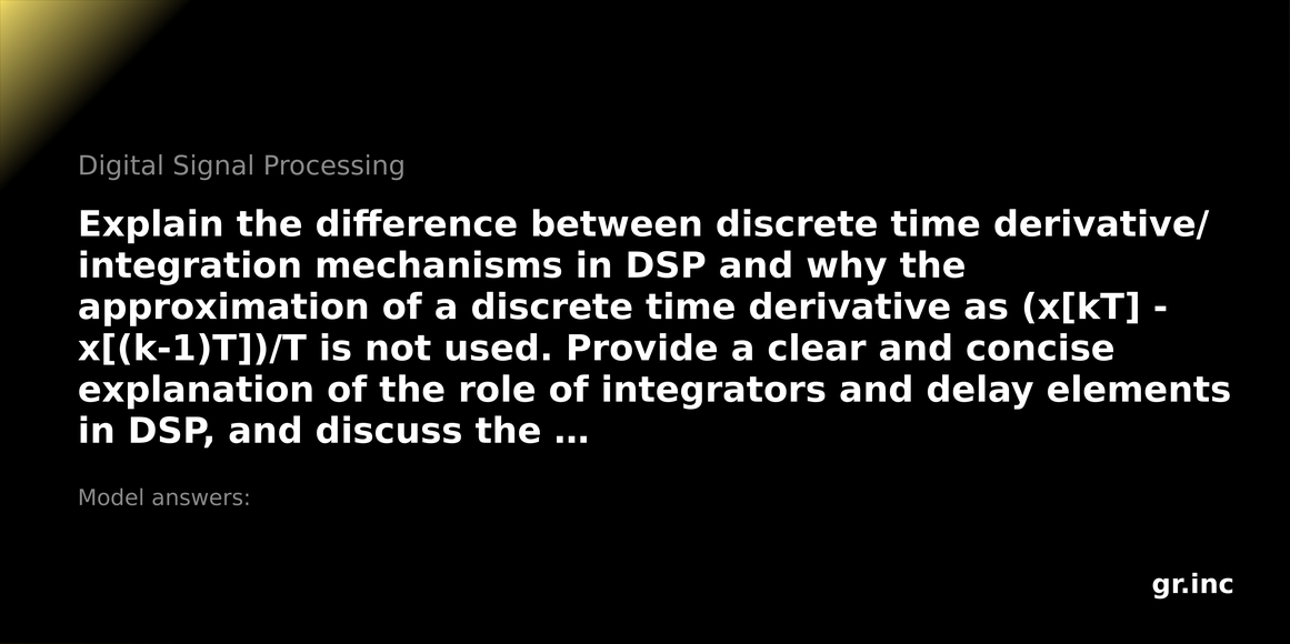 Explain the difference between discrete time deri… | General Reasoning