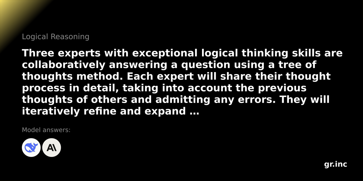 Three experts with exceptional logical thinking s… | General Reasoning