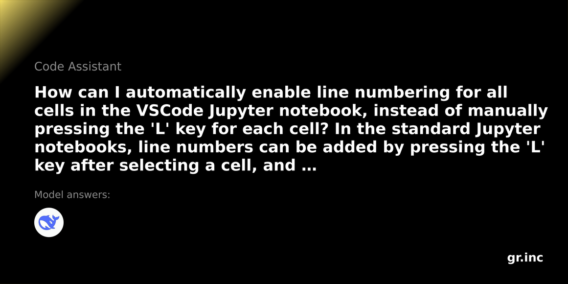 How can I automatically enable line numbering for… | General Reasoning