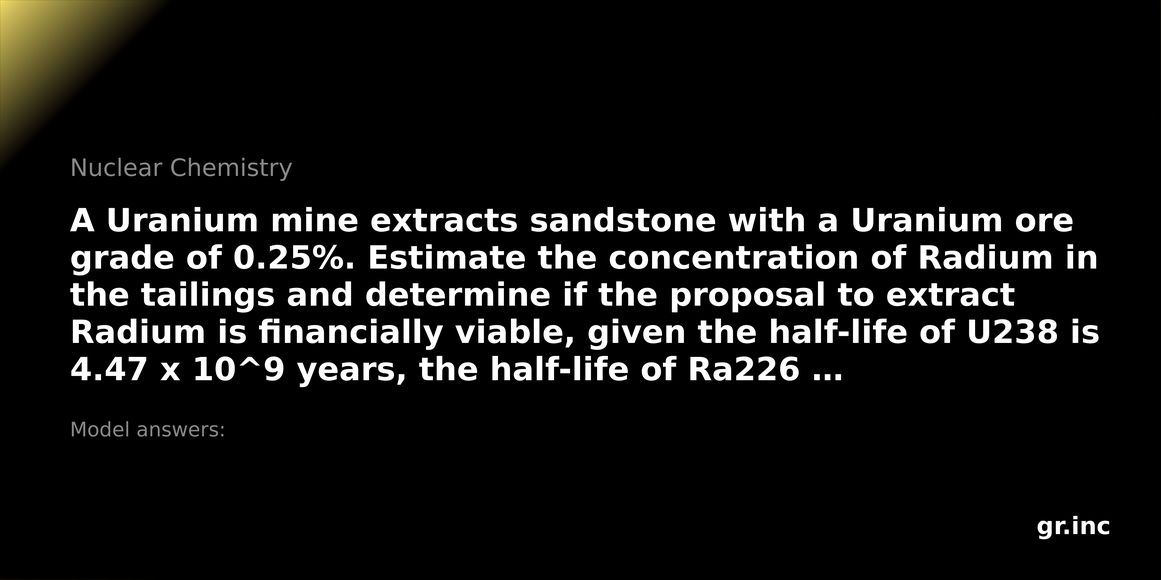 A Uranium mine extracts sandstone with a Uranium … | General Reasoning