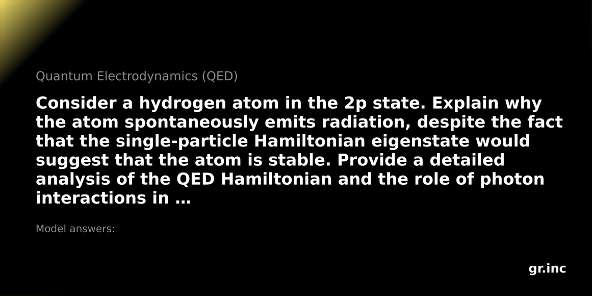 Consider A Hydrogen Atom In The 2p State Explain… General Reasoning