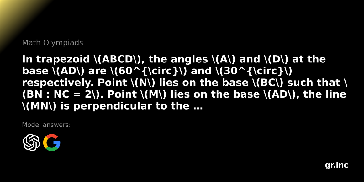 In trapezoid \(ABCD\), the angles \(A\) and \(D\)… | General Reasoning