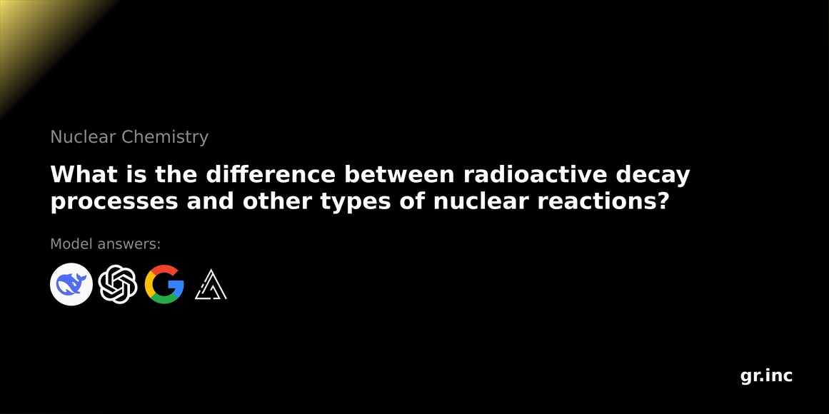 What is the difference between radioactive decay … | General Reasoning