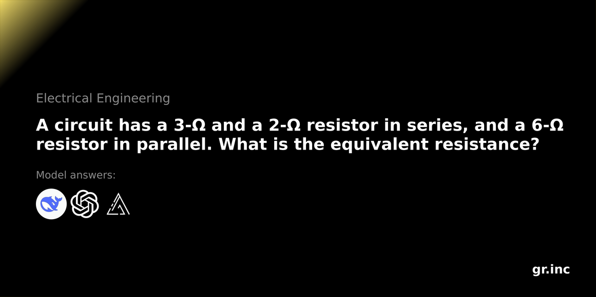 A circuit has a 3-Ω and a 2-Ω resistor in series,… | General Reasoning