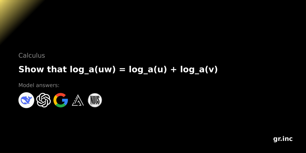 Show that log_a(uw) = log_a(u) + log_a(v) | General Reasoning