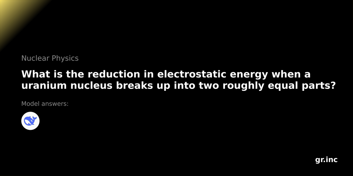 What is the reduction in electrostatic energy whe… | General Reasoning