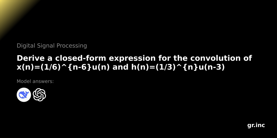Derive a closed-form expression for the convoluti… | General Reasoning