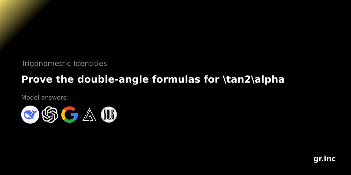 Prove the double-angle formulas for \tan2\alpha | General Reasoning