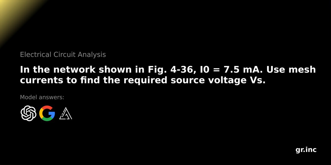 In the network shown in Fig. 4-36, I0 = 7.5 mA. U… | General Reasoning