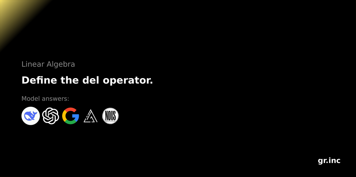 Define the del operator. | General Reasoning