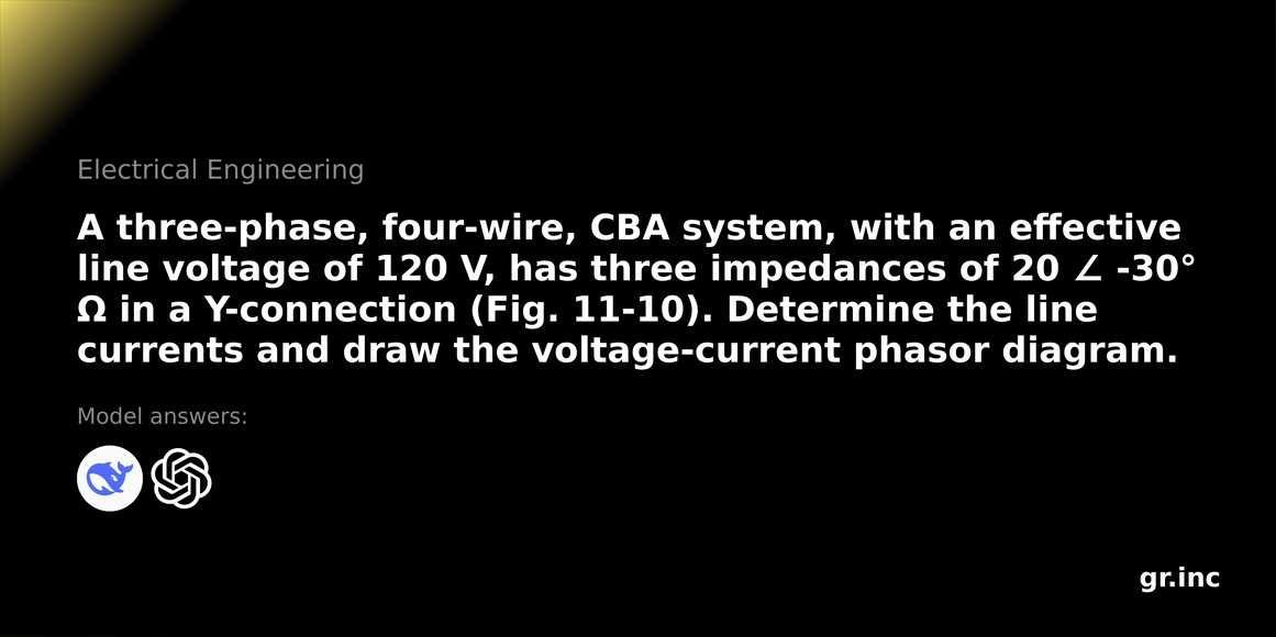 A three-phase, four-wire, CBA system, with an eff… | General Reasoning