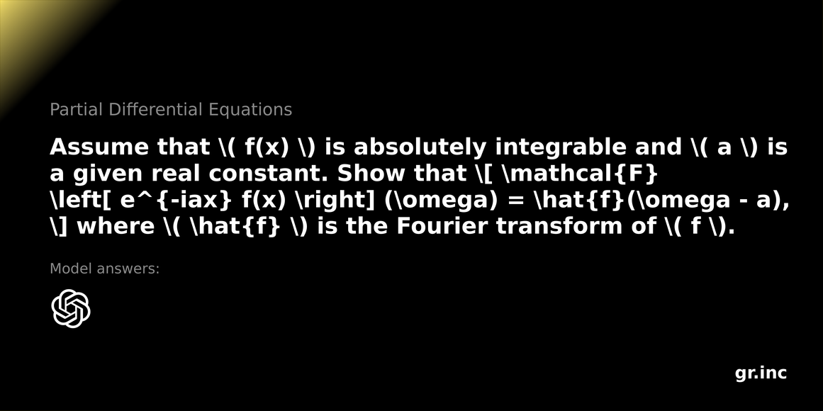 Assume that \( f(x) \) is absolutely integrable a… | General Reasoning