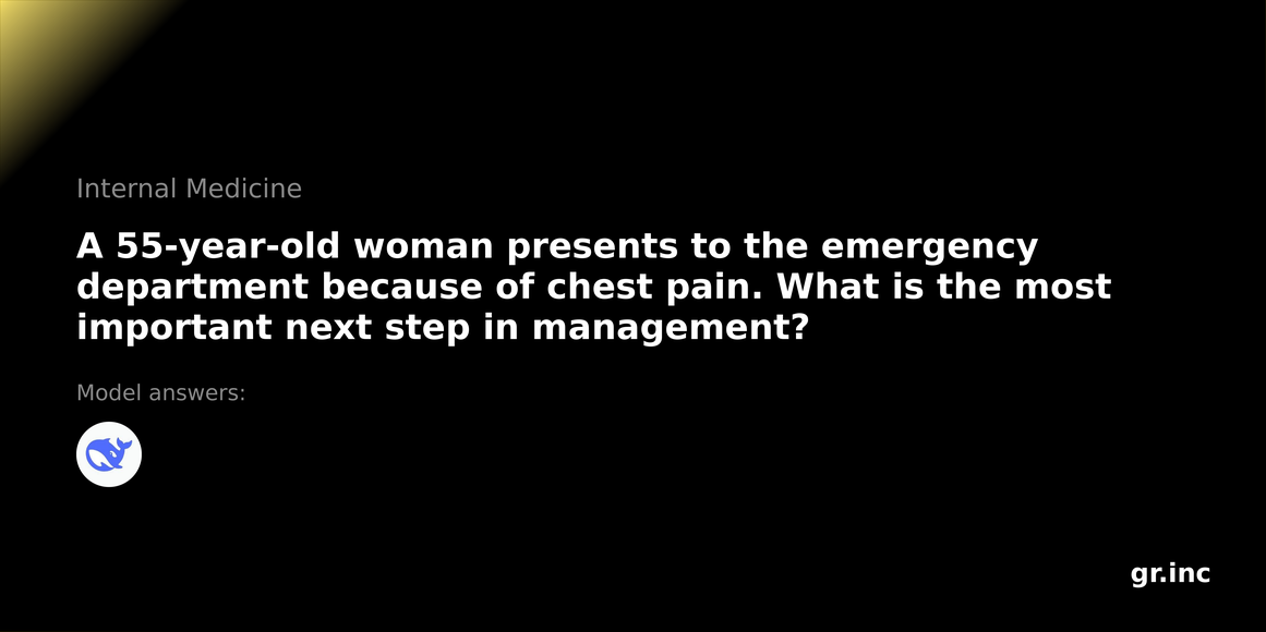 A 55-year-old woman presents to the emergency dep… | General Reasoning