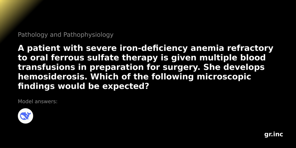 A patient with severe iron-deficiency anemia refr… | General Reasoning