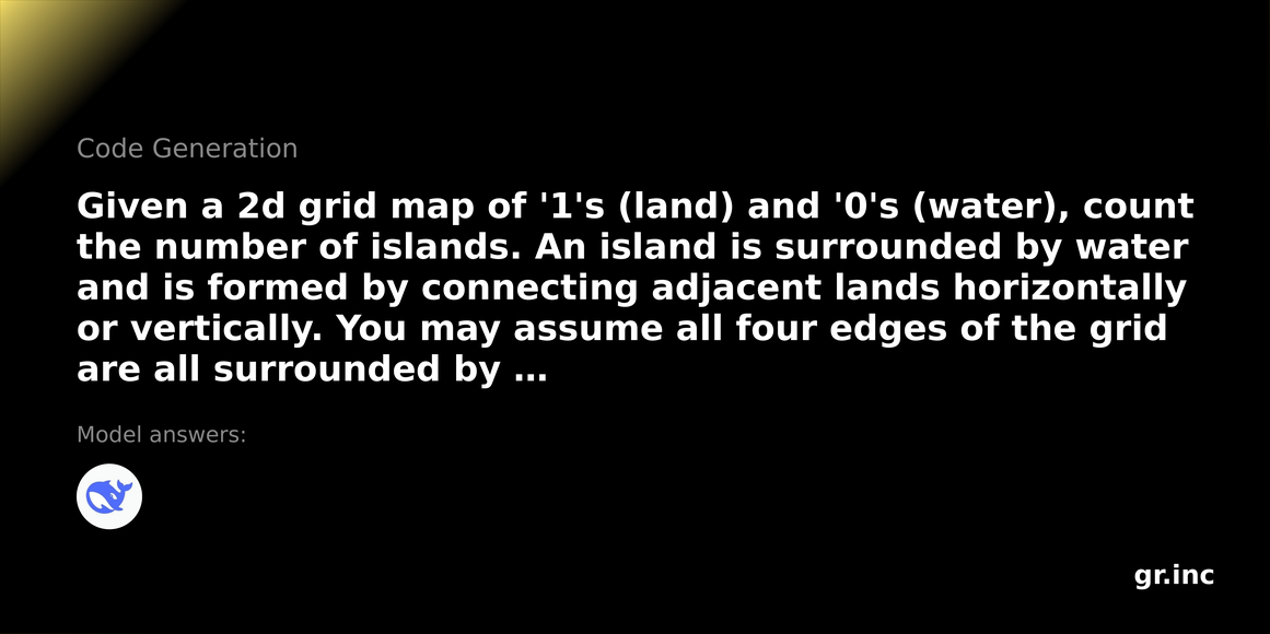 Given a 2d grid map of '1's (land) and '0's (wate… | General Reasoning