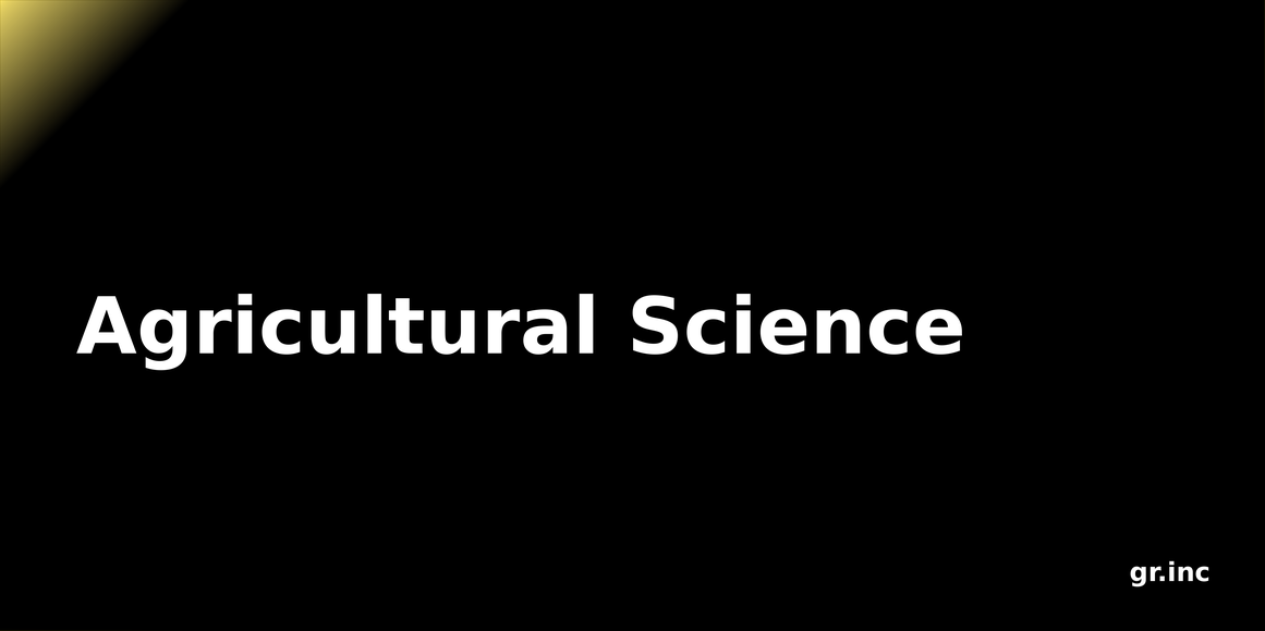 Agricultural Science | General Reasoning