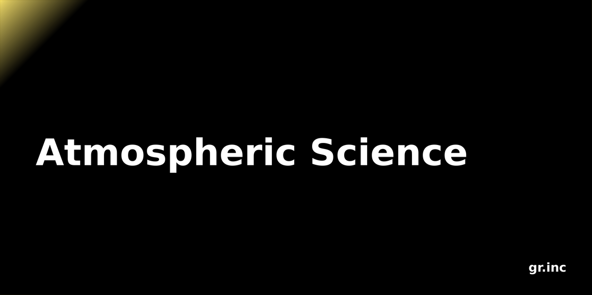 Atmospheric Science | General Reasoning