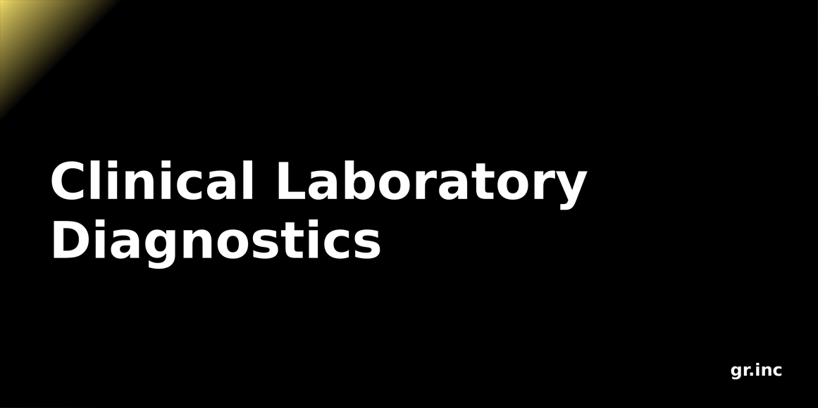 Clinical Laboratory Diagnostics | General Reasoning