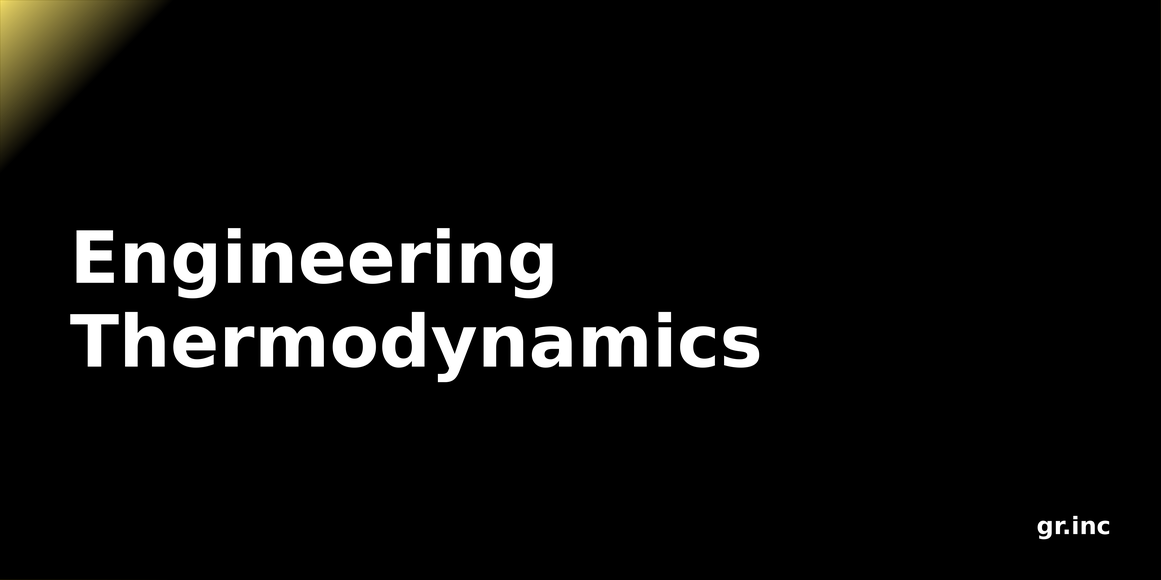 Engineering Thermodynamics | General Reasoning