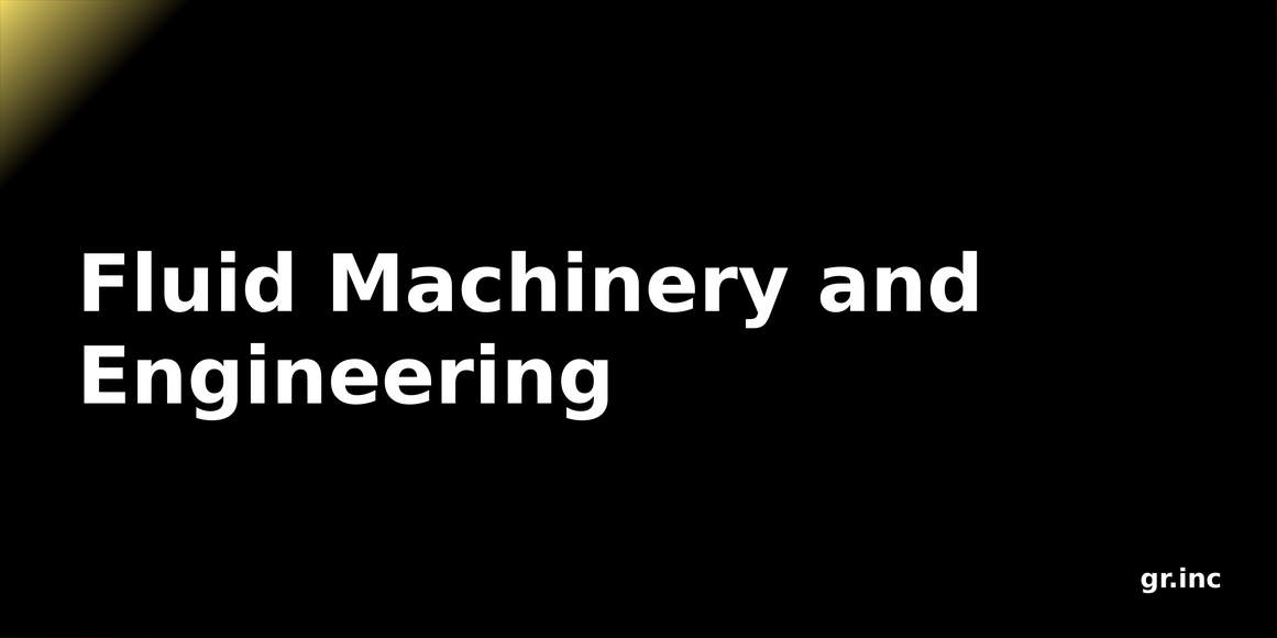 Fluid Machinery and Engineering | General Reasoning