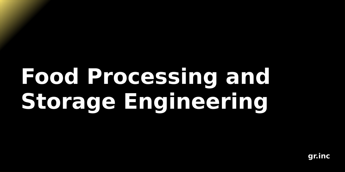 Food Processing and Storage Engineering | General Reasoning