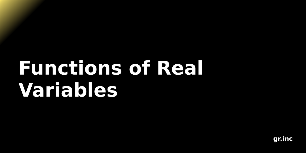 Functions of Real Variables | General Reasoning
