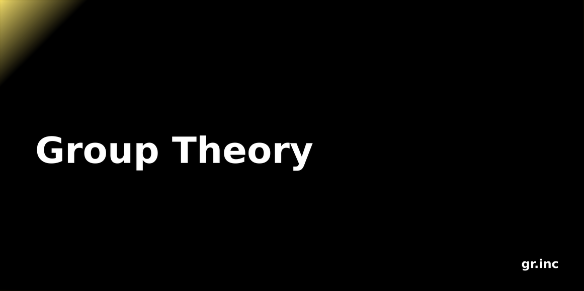 Group Theory | General Reasoning