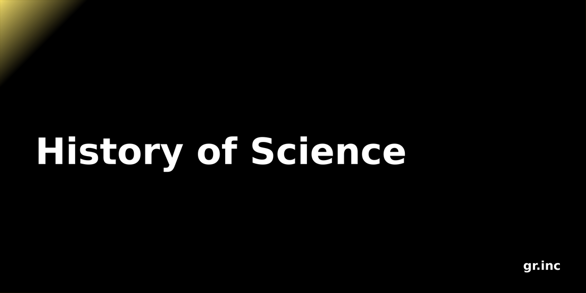 History of Science | General Reasoning