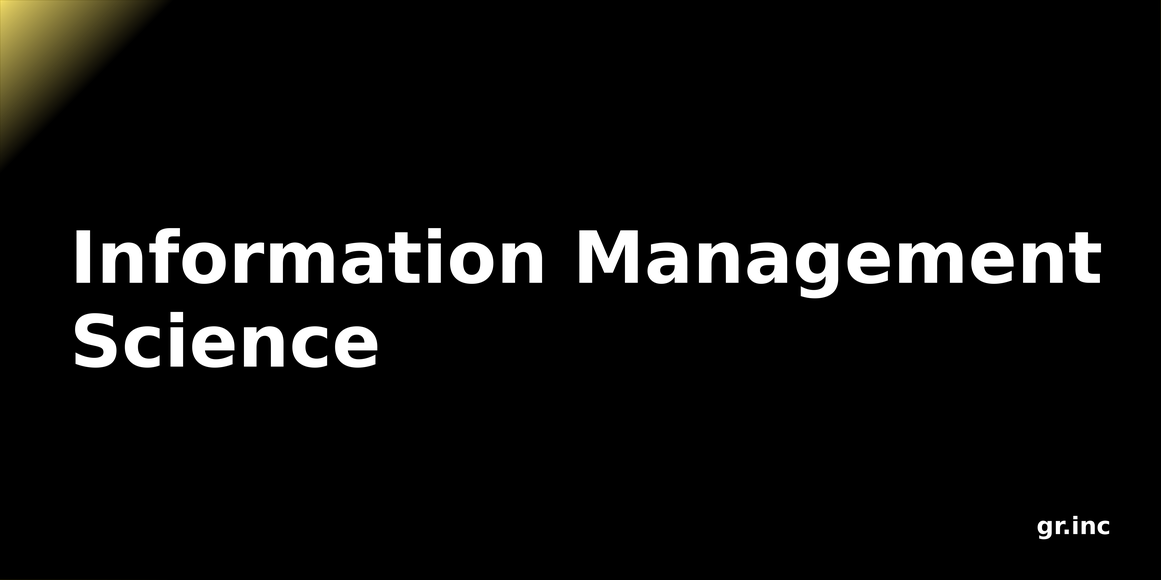 Information Management Science | General Reasoning