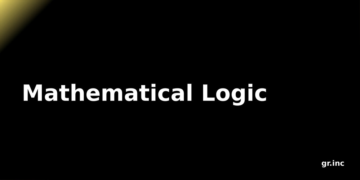 Mathematical Logic | General Reasoning