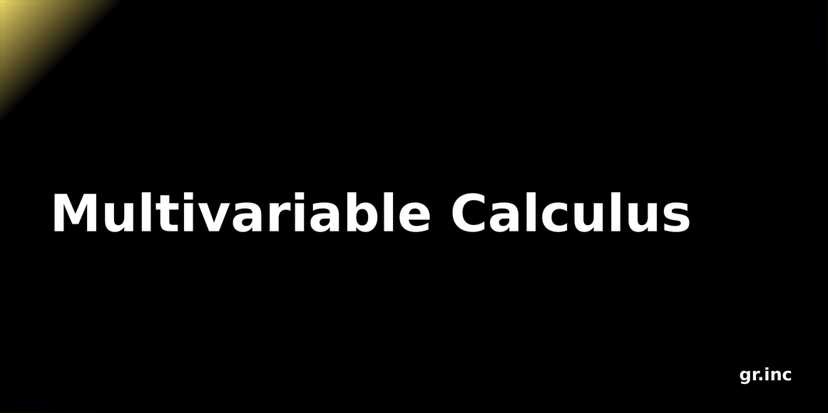 Multivariable Calculus | General Reasoning