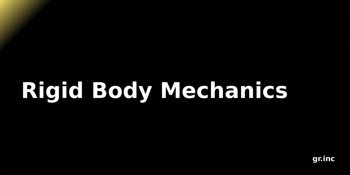 Rigid Body Mechanics | General Reasoning