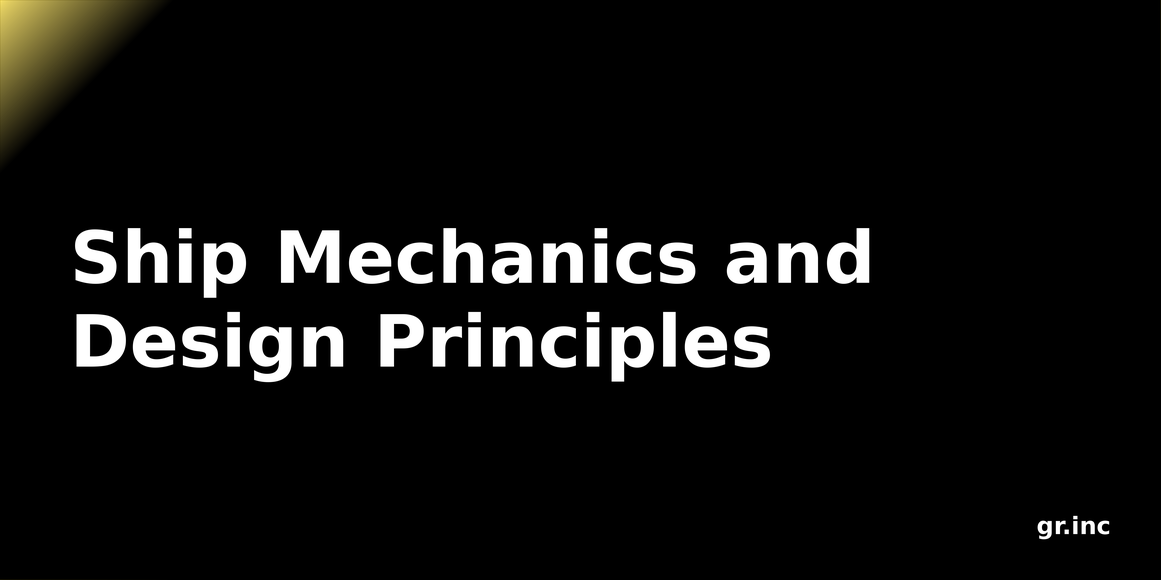 Ship Mechanics and Design Principles | General Reasoning