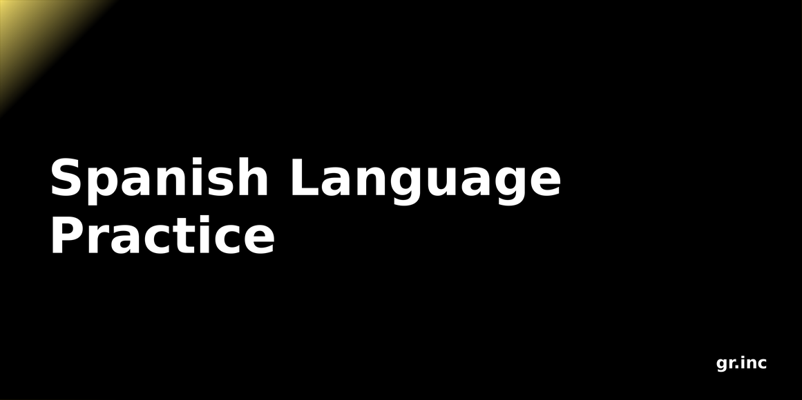 Spanish Language Practice | General Reasoning