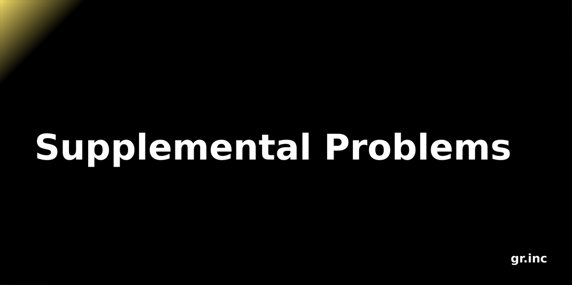 Supplemental Problems | General Reasoning