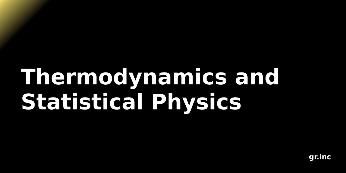 Thermodynamics and Statistical Physics | General Reasoning